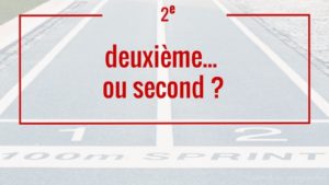 Second et deuxième : savoir lequel utiliser en 2 minutes ! | Yolaine Bodin