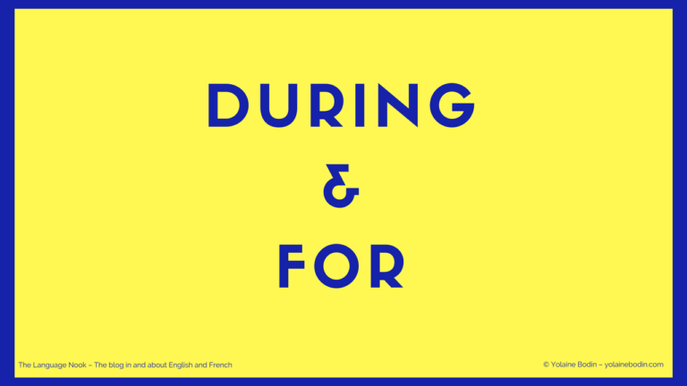 During and For | Yolaine Bodin