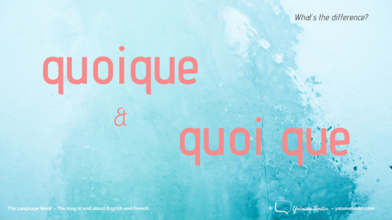 Quoique & quoi que: the difference explained | Yolaine Bodin