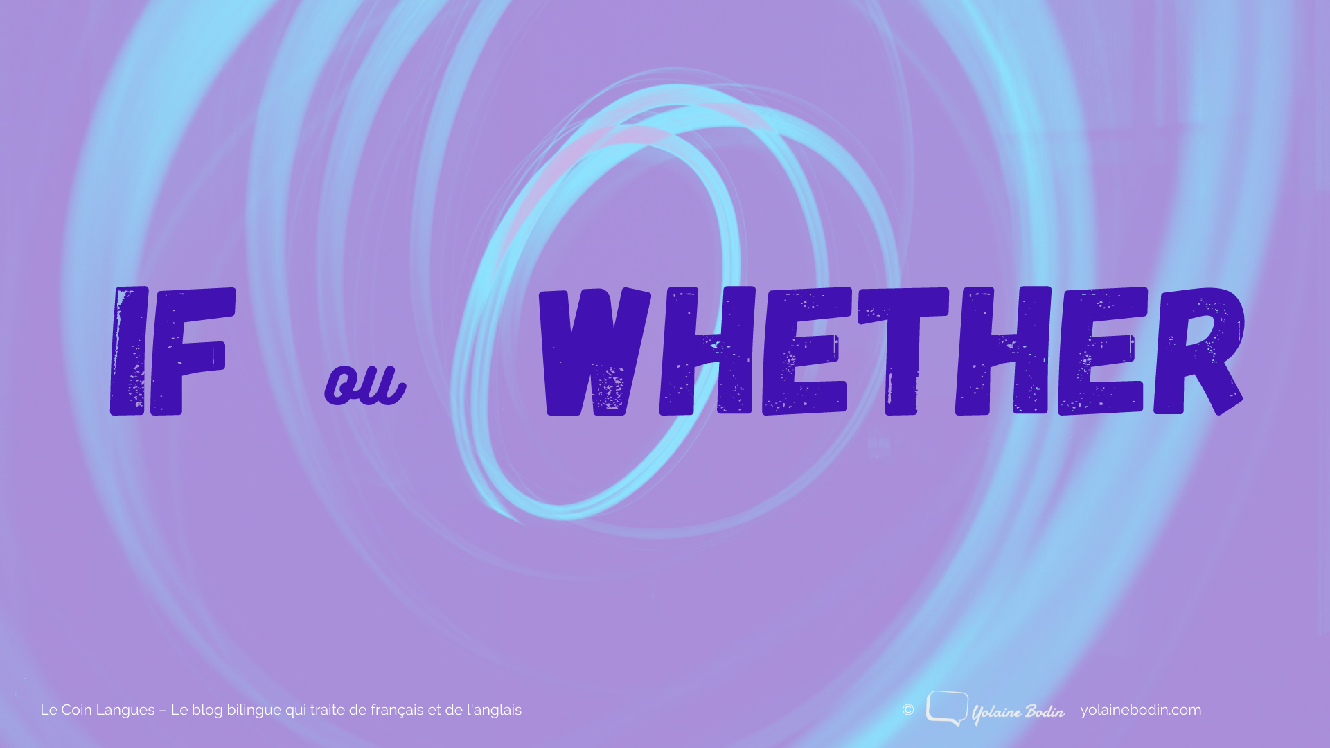 If Et Whether Quelle Diff rence Yolaine Bodin